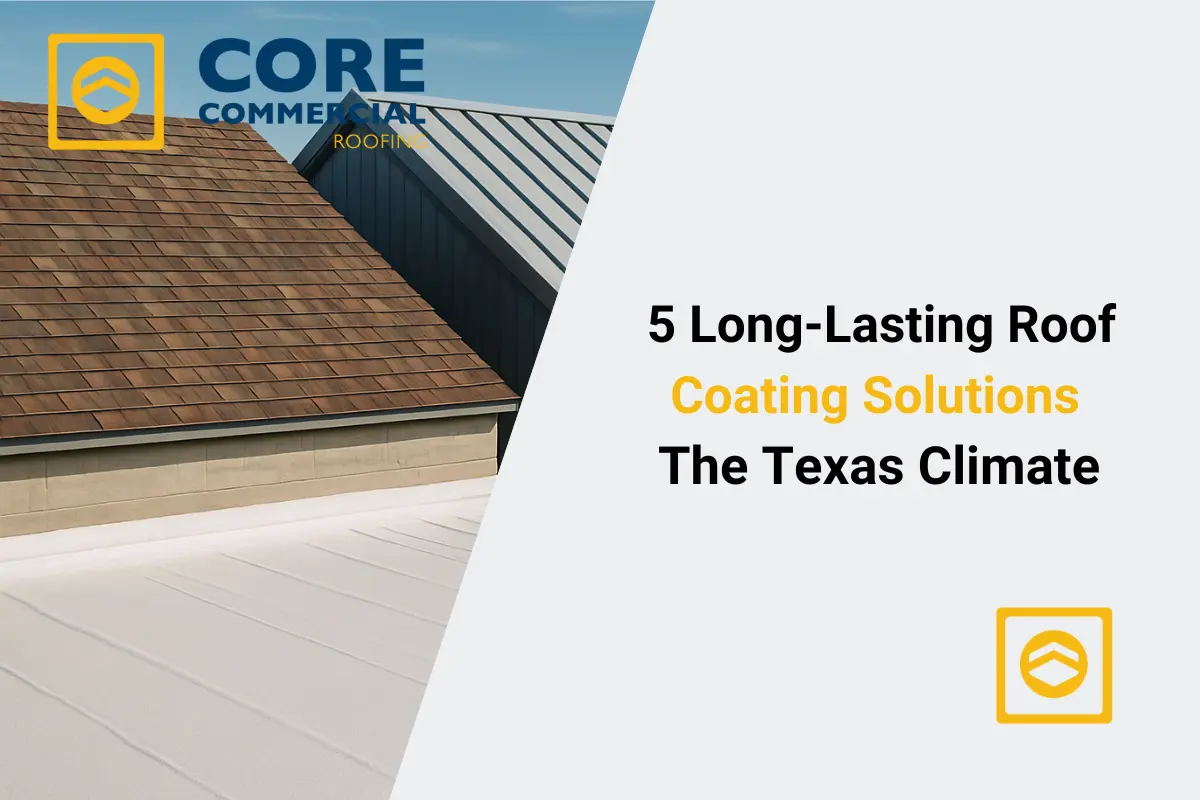 5 Long‑Lasting Roof Coating Solutions for the Texas Climate